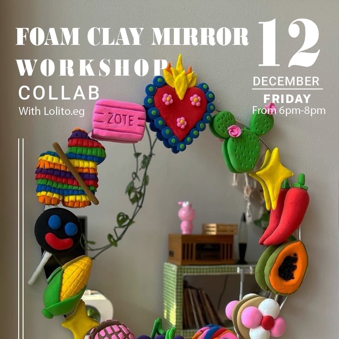 'Foam Clay Mirror' Workshop